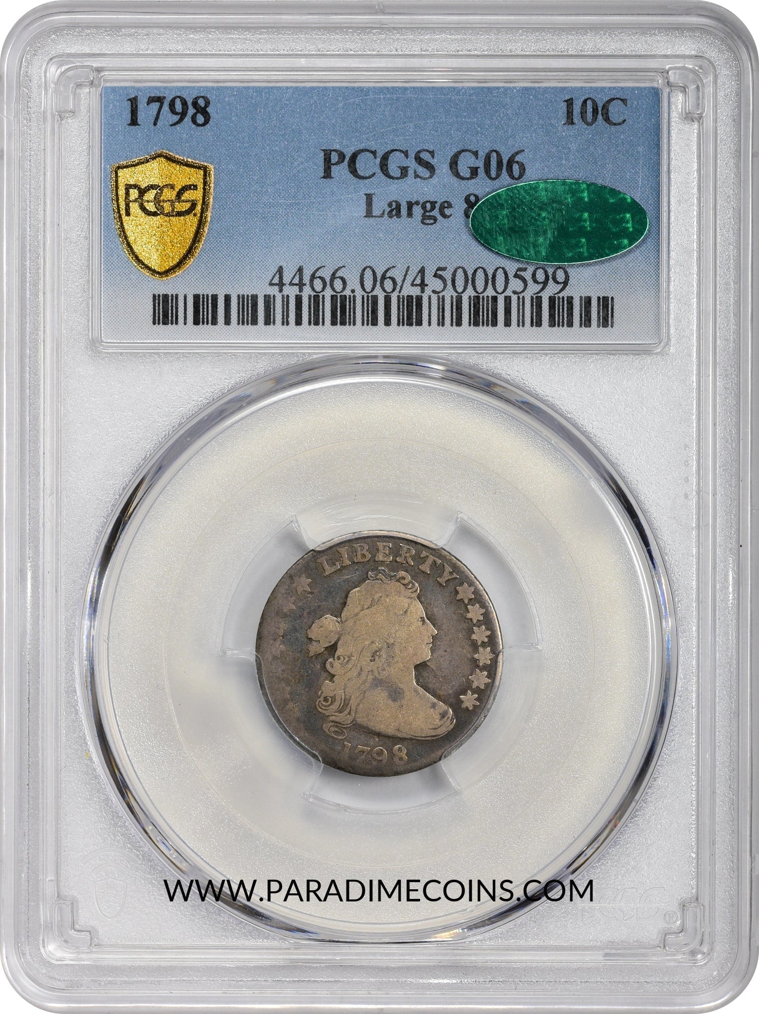 1798 10C LARGE 8 G06 PCGS CAC: Paradime Coins Draped bust dime